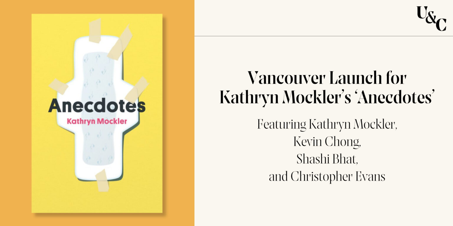 ‘Anecdotes’ Launch: An Evening with Kathryn Mockler & Friends | Upstart ...