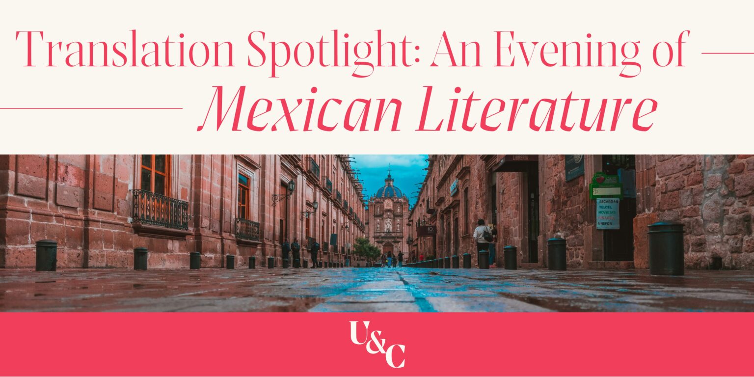 Translation Spotlight: An Evening of Mexican Literature With Jorge ...