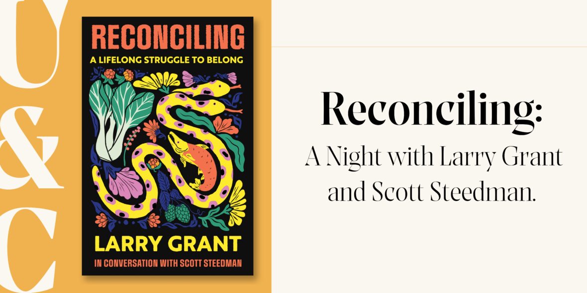 Reconciling: A Night with Larry Grant and Scott Steedman | Upstart & Crow